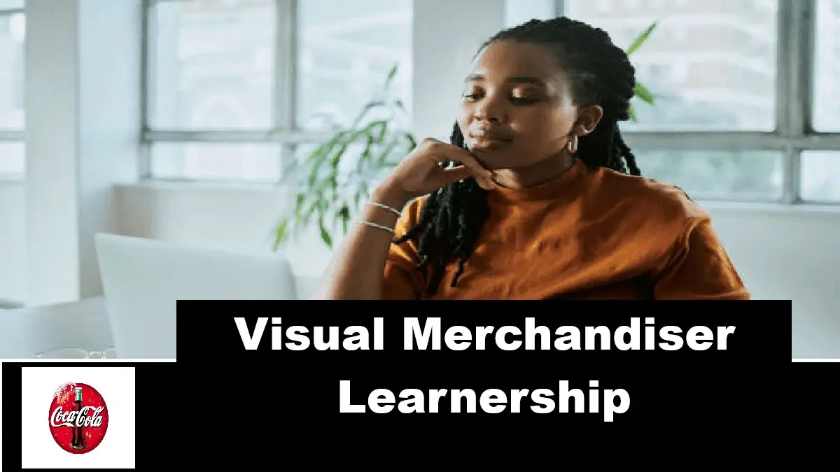 Coca-Cola Visual Merchandiser Learnership 2026 Now Open Nationwide ...
